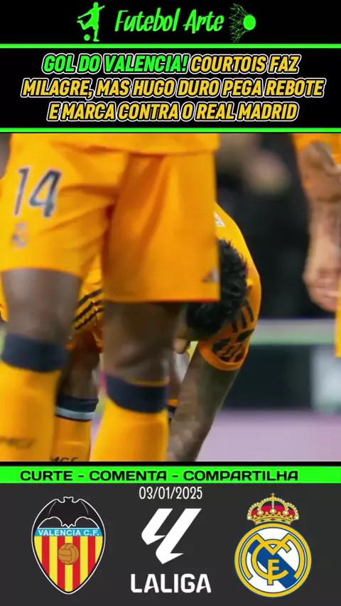 gol do valencia:gol do valencia! courtois faz mila ...| Kwai