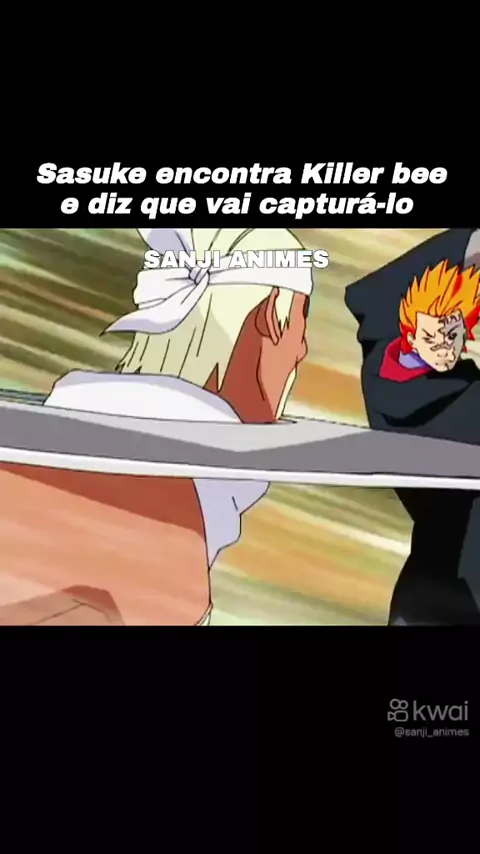 Explicação dokiller bee vs sasuke completo